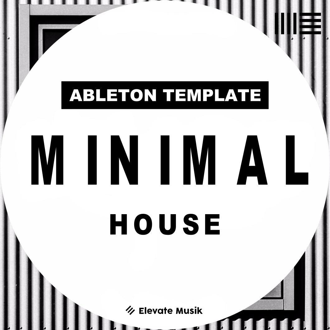 TBX STYLE MINIMAL HOUSE PROJECT / ABLETON TEMPLATE – Elevate Musik